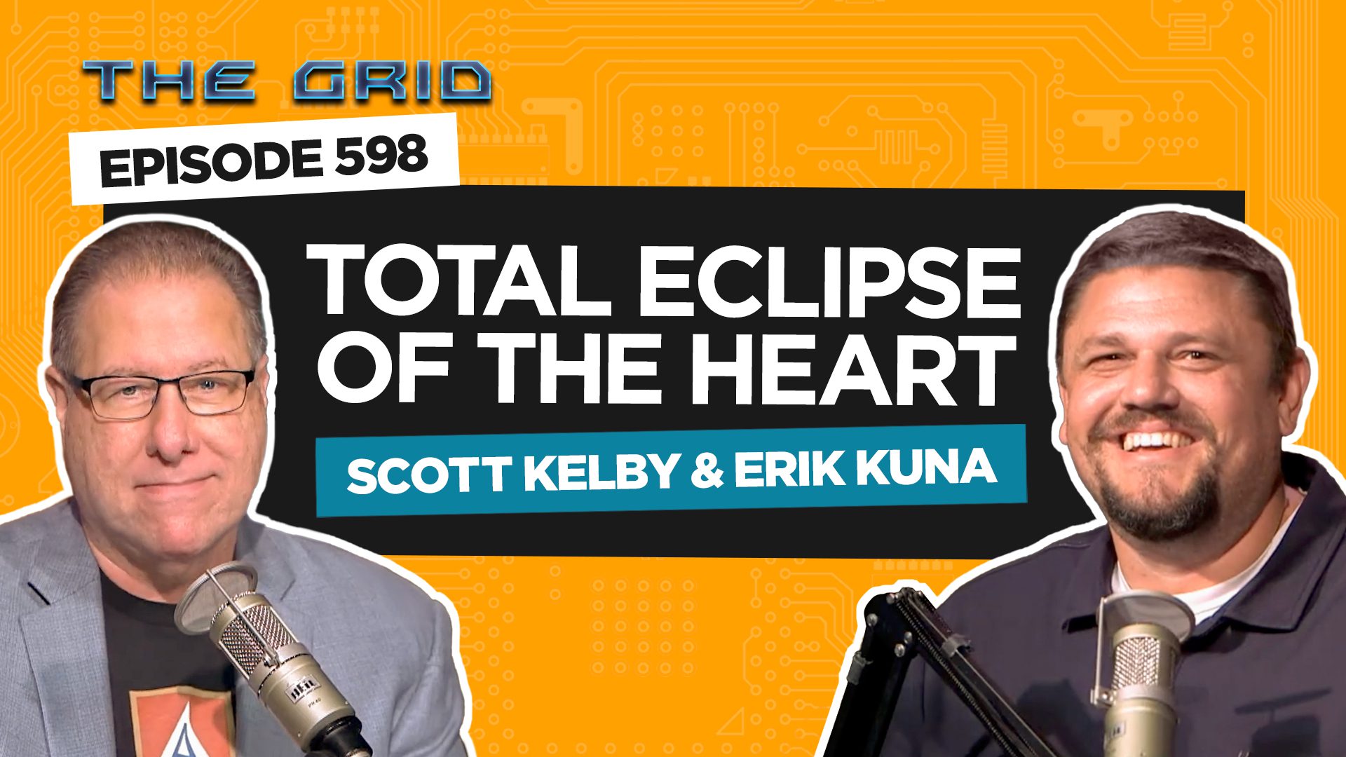 "Total Eclipse of the Heart" with Scott Kelby and Erik Kuna | The Grid Ep 598 - KelbyOne