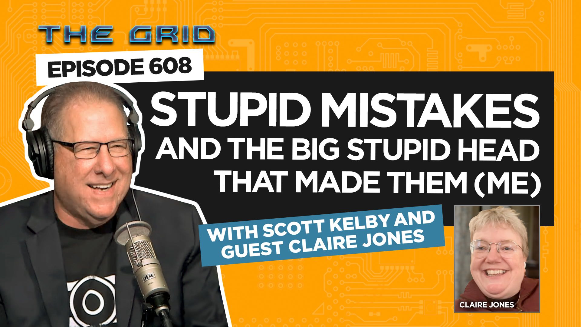Stupid Mistakes with Scott Kelby & Erik Kuna | The Grid Ep 608 - KelbyOne