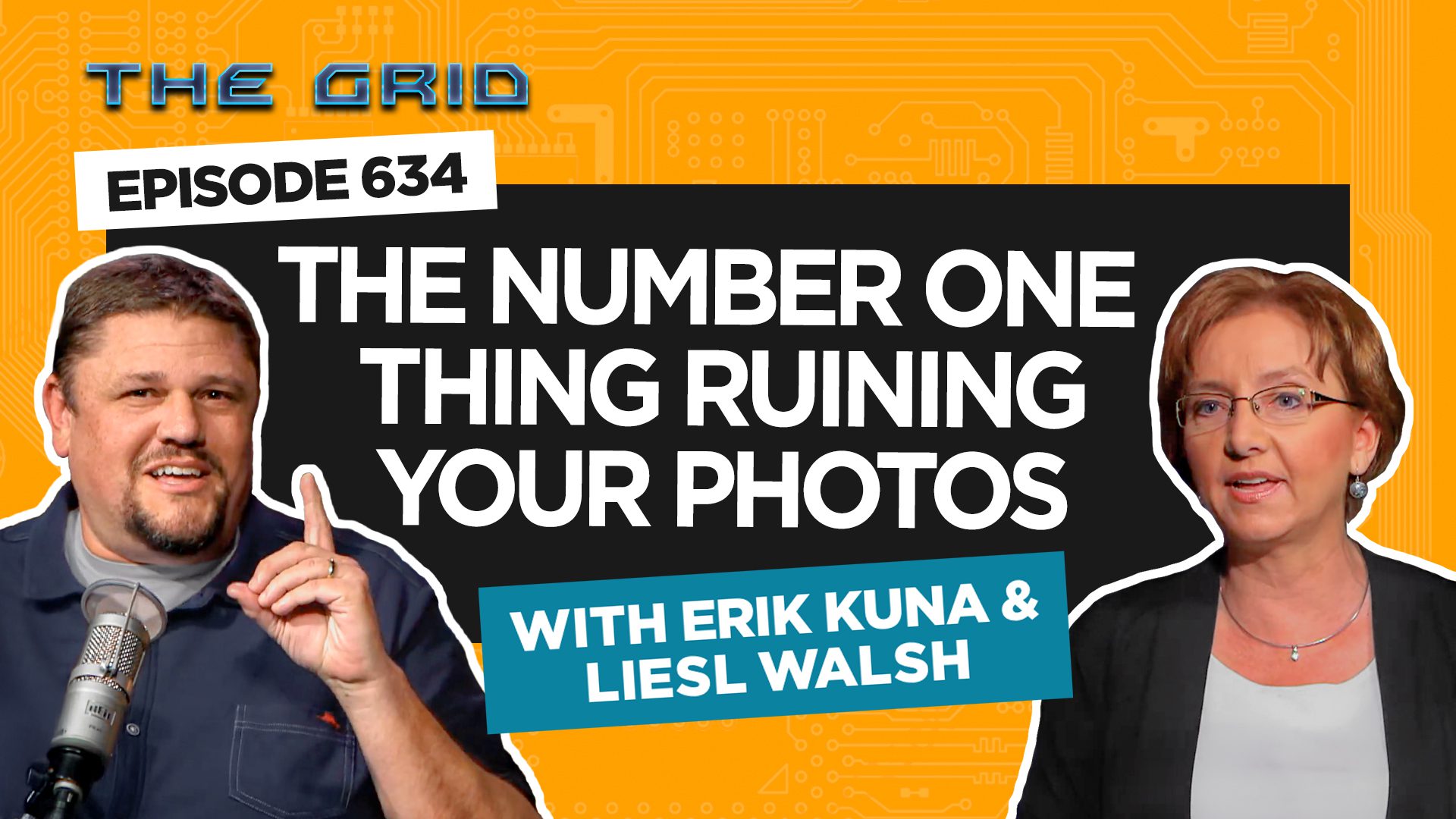 The Number One Thing Ruining Your Photos with Erik Kuna and Liesl Walsh | The Grid Ep 634 - KelbyOne